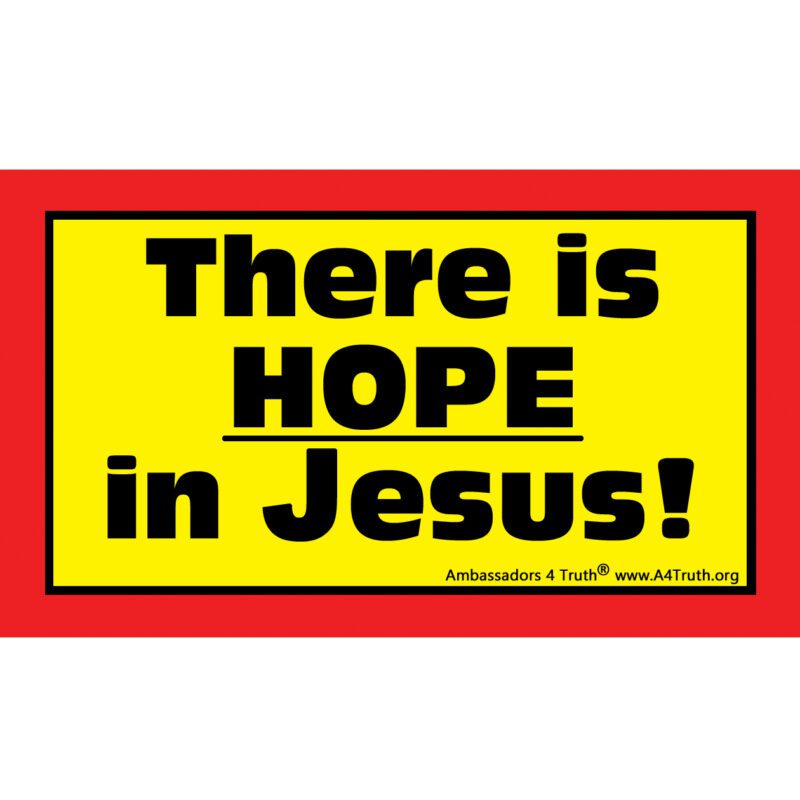 There is Hope in Jesus Sticker - Ambassadors 4 Truth